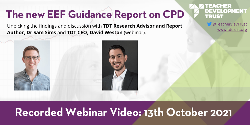 The new EEF Guidance Report on CPD: Discussion with Dr Sam Sims and ...