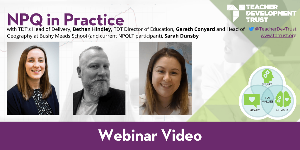 NPQ in Practice webinar video - Teacher Development Trust